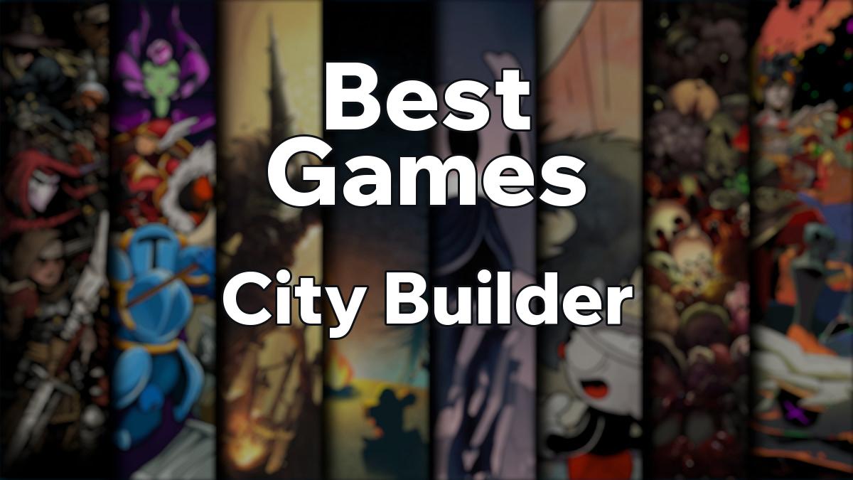 Best City Builder Games on Steam · June 2026 · wasdland.com