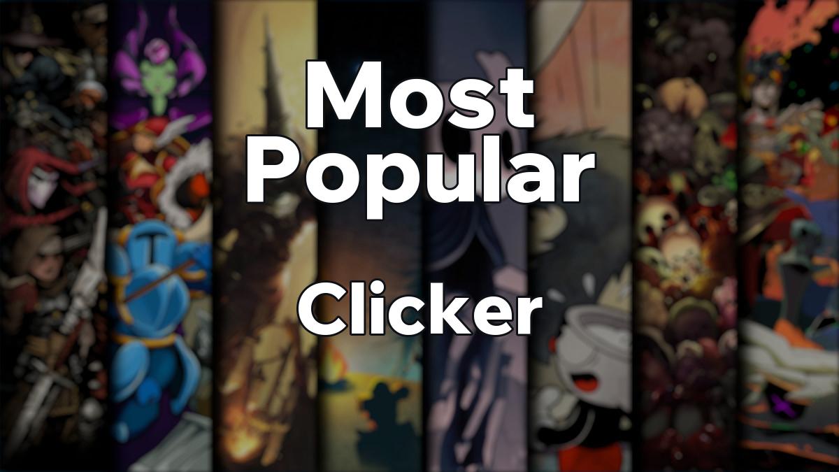 Most Popular Clicker Games on Steam · May 2026 · wasdland.com