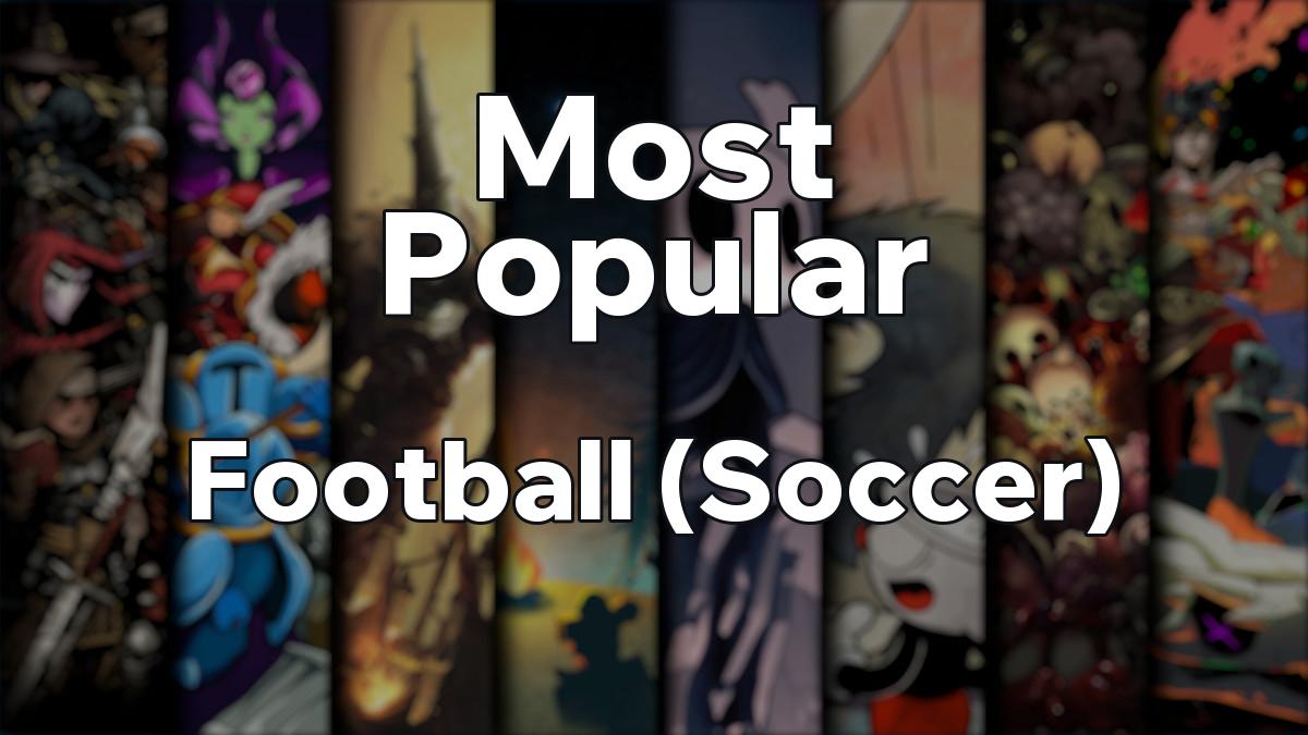 Most Popular Football (Soccer) Games on Steam · May 2026 · wasdland.com