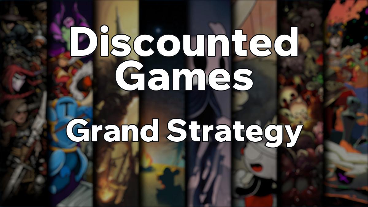 Best Grand Strategy Steam Games on Sale · May 2026 · wasdland.com
