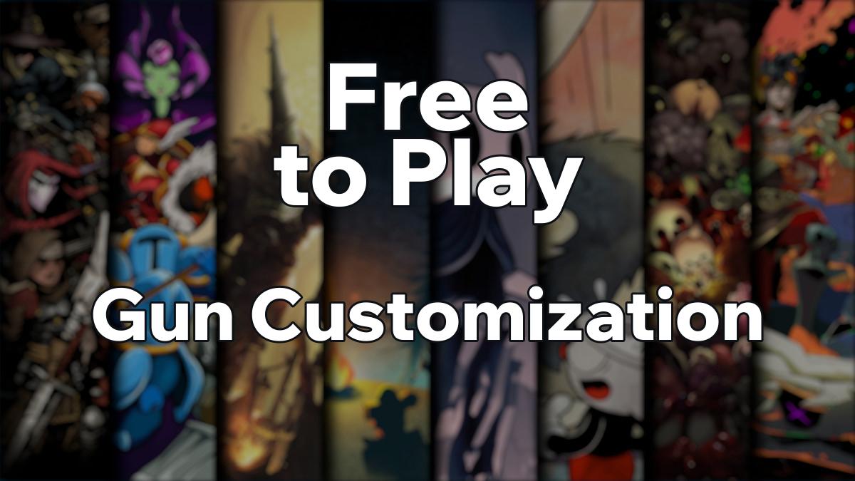 Best Free to Play Gun Customization Games on Steam · May 2026 ...