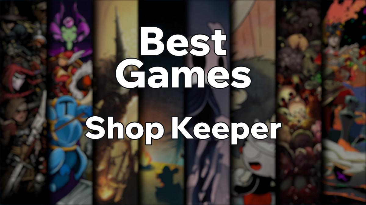 Best Shop Keeper Games on Steam · May 2026 · wasdland.com