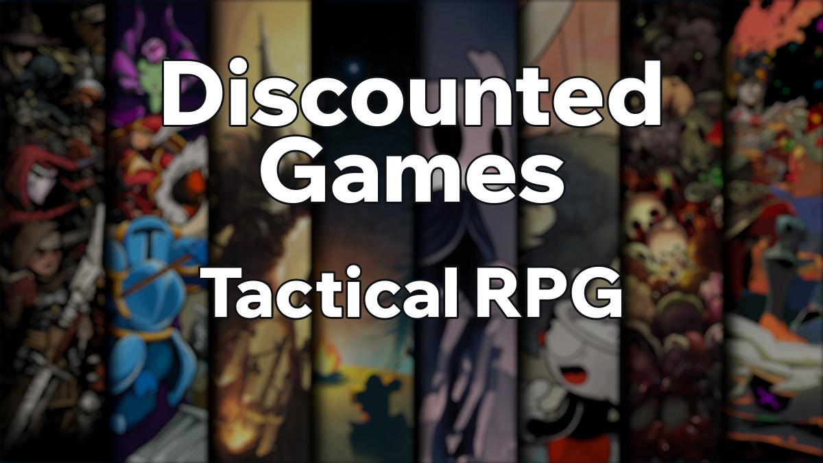 Best Tactical RPG Steam Games on Sale · April 2026 · wasdland.com