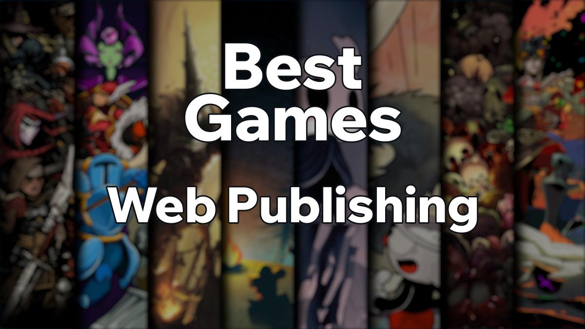 Best Web Publishing Games on Steam · May 2026 · wasdland.com